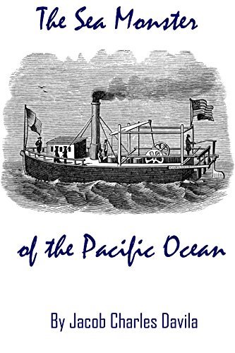 The Sea Monster of the Pacific Ocean by Jacob Davila | Goodreads