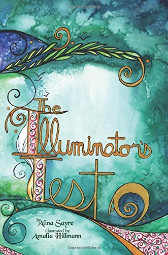 The Illuminator's Test (The Voyages of the Legend) by Alina Sayre ...