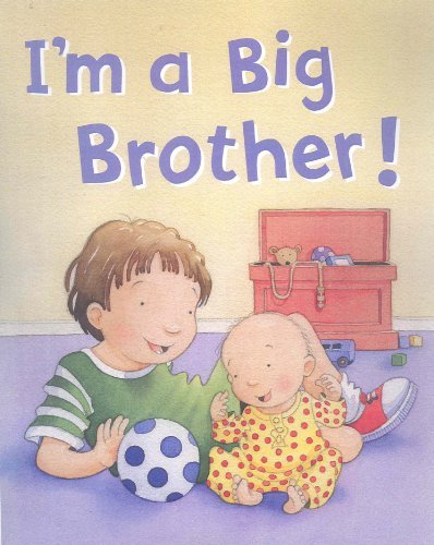 I'm a Big Brother (Padded Large Learner) by Ronne Randall | Goodreads