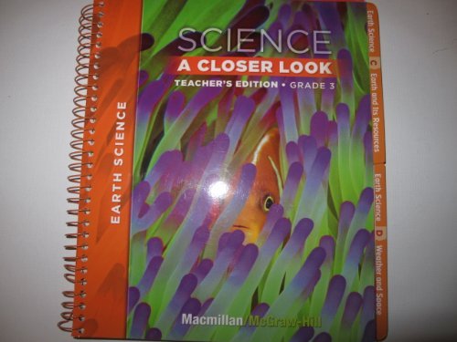 Macmillan/McGraw-Hill Science, A Closer Look, Grade 3, Teacher Edition ...