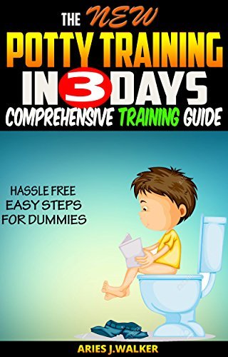 POTTY TRAINING: Potty Training In 3 Days (Stress Free Potty Training ...