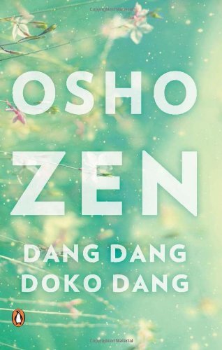 Zen: Dang Dang Doko Dang by Rajneesh | Goodreads