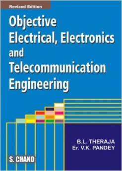 Electrical Electronics and Telecommunication Engineering: Objective Type [Dec 01, 2006] Theraja ...