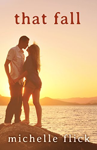 That Fall (South Shore, #2) by Michelle Flick | Goodreads