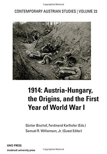 1914 Austria Hungary The Origins (Contemporary Austrian Studies, Vol 23 ...