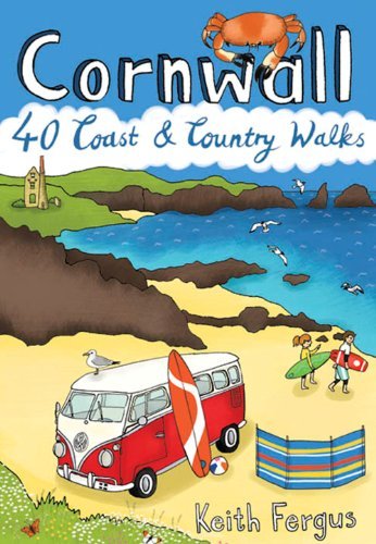 Cornwall 40 Coast & Country Walks by Keith Fergus | Goodreads