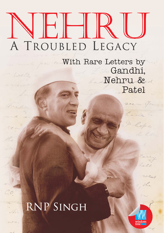 Nehru: A Troubled Legacy by R.N.P. Singh | Goodreads