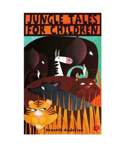 Jungle Tales for Children by Kenneth Anderson | Goodreads
