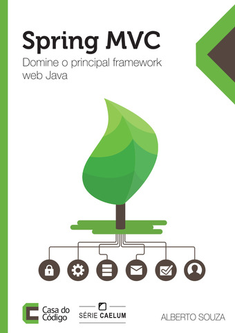 Spring MVC: Domine o principal framework web Java by Alberto Souza ...