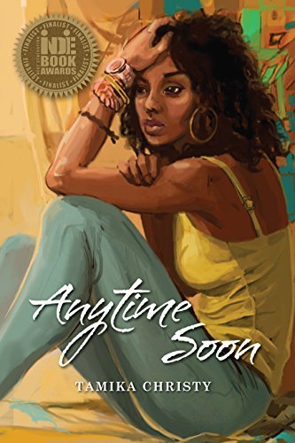 Anytime Soon by Tamika Christy | Goodreads