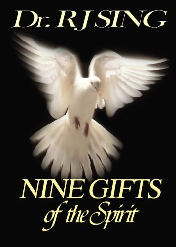 Nine Gifts of the Spirit by Dr. RJ Sing | Goodreads