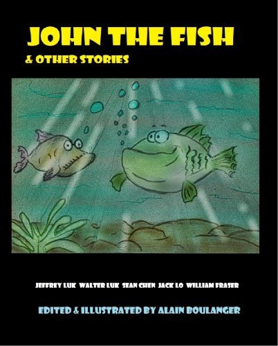 John the Fish & Other Stories by Jeffrey Luk | Goodreads