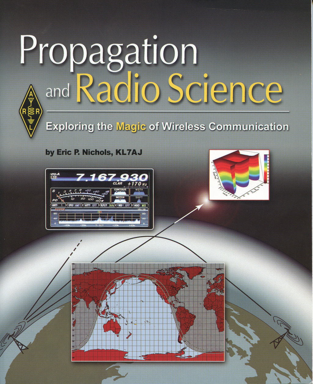 Propagation and Radio Science by Eric Nichols (KL7AJ) | Goodreads