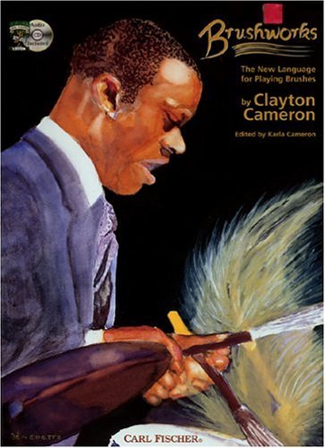 Brushworks: The New Language for Playing Brushes by Clayton Cameron ...