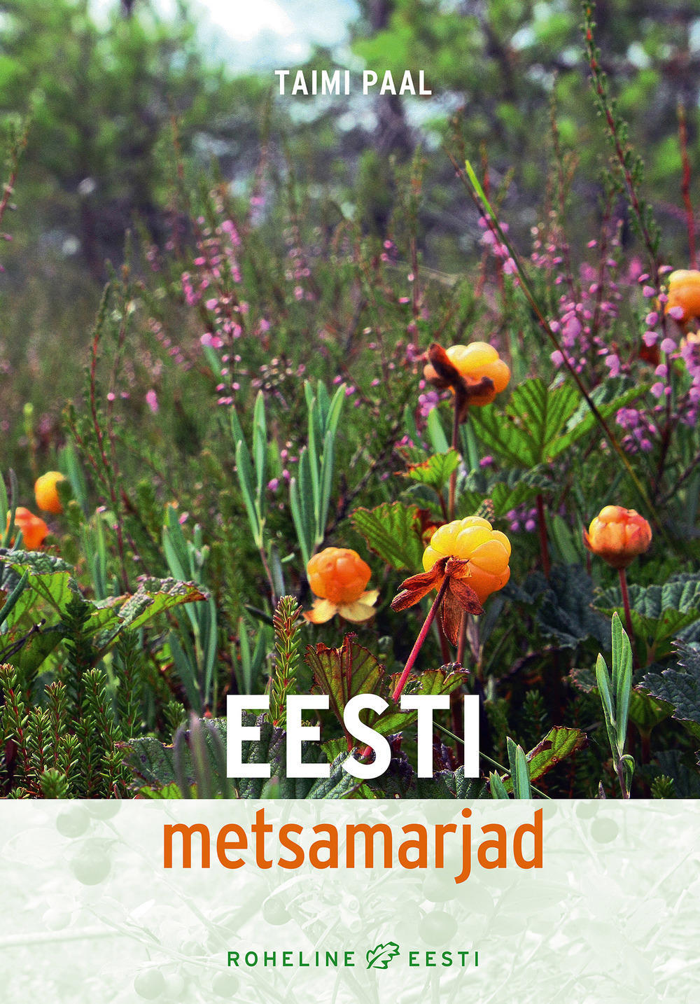 Eesti metsamarjad by Taimi Paal | Goodreads