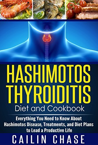 HASHIMOTOS: Take Control of Hashimotos Thyroiditis Diet and Cookbook ...