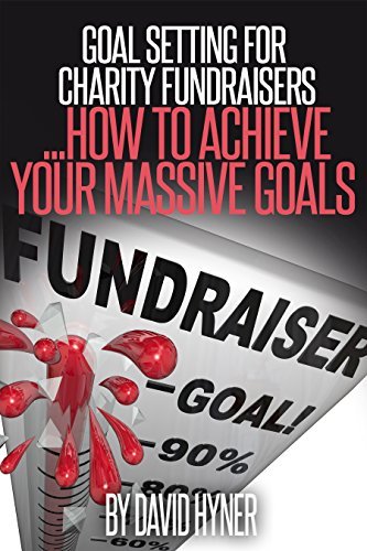 Goal Setting For Charity Fundraisers: ... how to achieve your massive ...