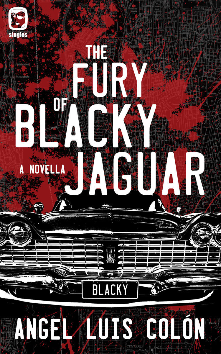 The Fury of Blacky Jaguar by Angel Luis Colón | Goodreads