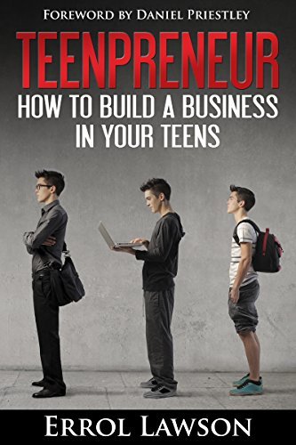 Teenpreneur: How to build a business in your teens by Errol Lawson ...