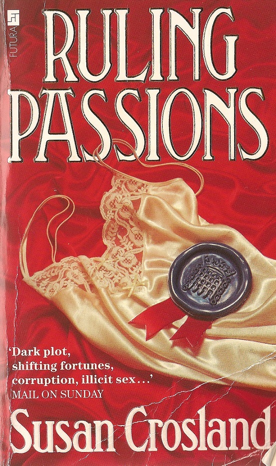 Ruling Passions by Susan Crosland | Goodreads