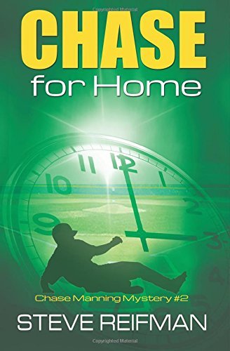 Chase For Home: Chase Manning Mystery #2 by Steve Reifman | Goodreads
