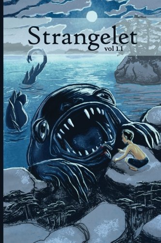 Strangelet 1.1: Volume 1, Issue 1 by Strangelet Press | Goodreads
