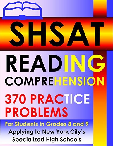 SHSAT Reading Comprehension – 370 Practice Problems by SHSAT NYC Prep ...