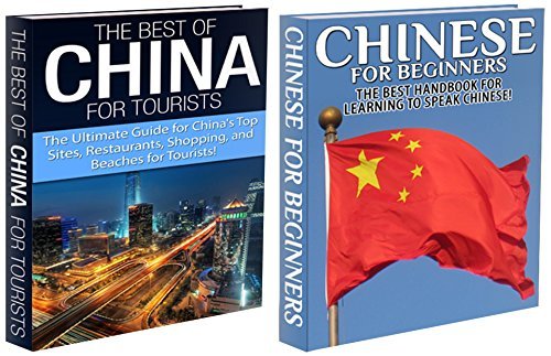 Travel Guide Box Set #10: The Best Of China For Tourists & Chinese For ...
