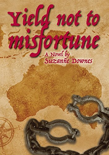 Yield Not To Misfortune by Suzanne Downes | Goodreads