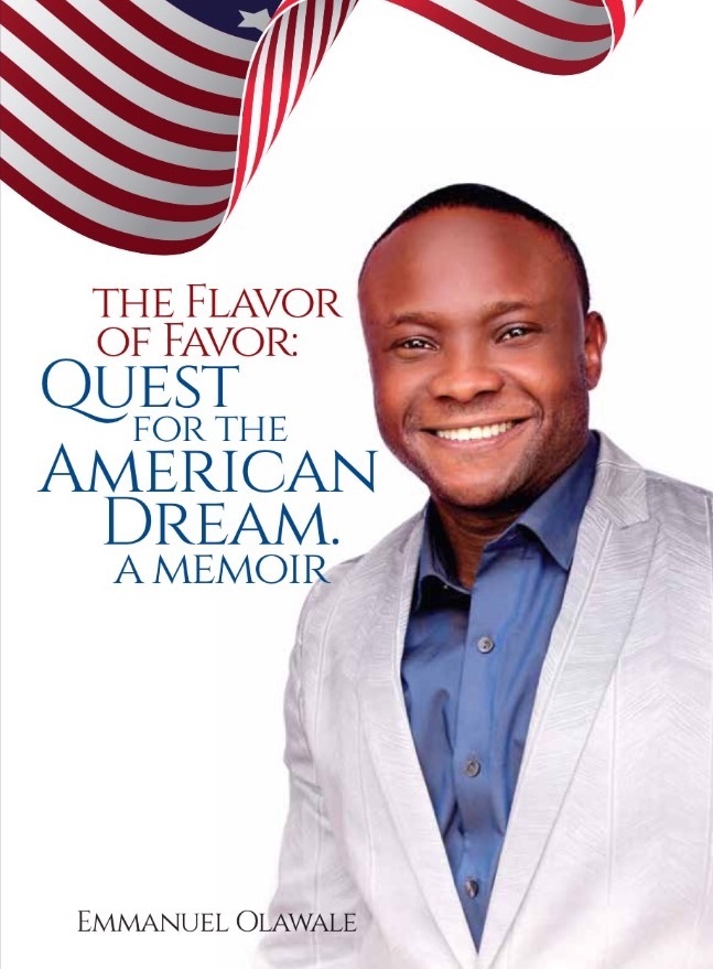 The Flavor of Favor: Quest for the American Dream. A Memoir by Emmanuel ...