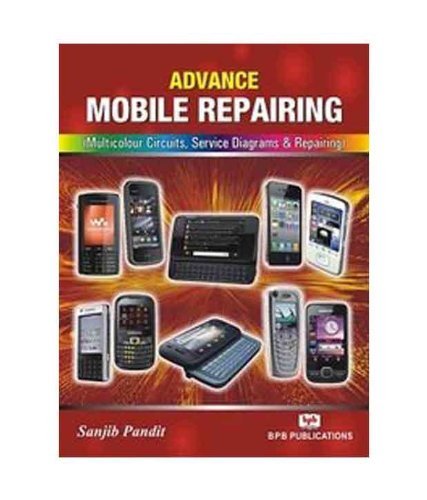 Advance Mobile Repairing by Sanjib Pandit | Goodreads