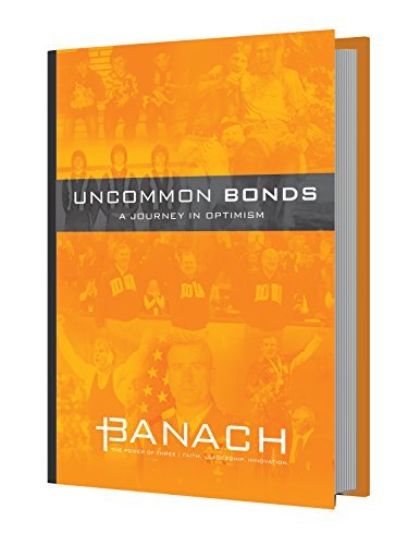 Uncommon Bonds: A Journey in Optimism by Lou Banach | Goodreads