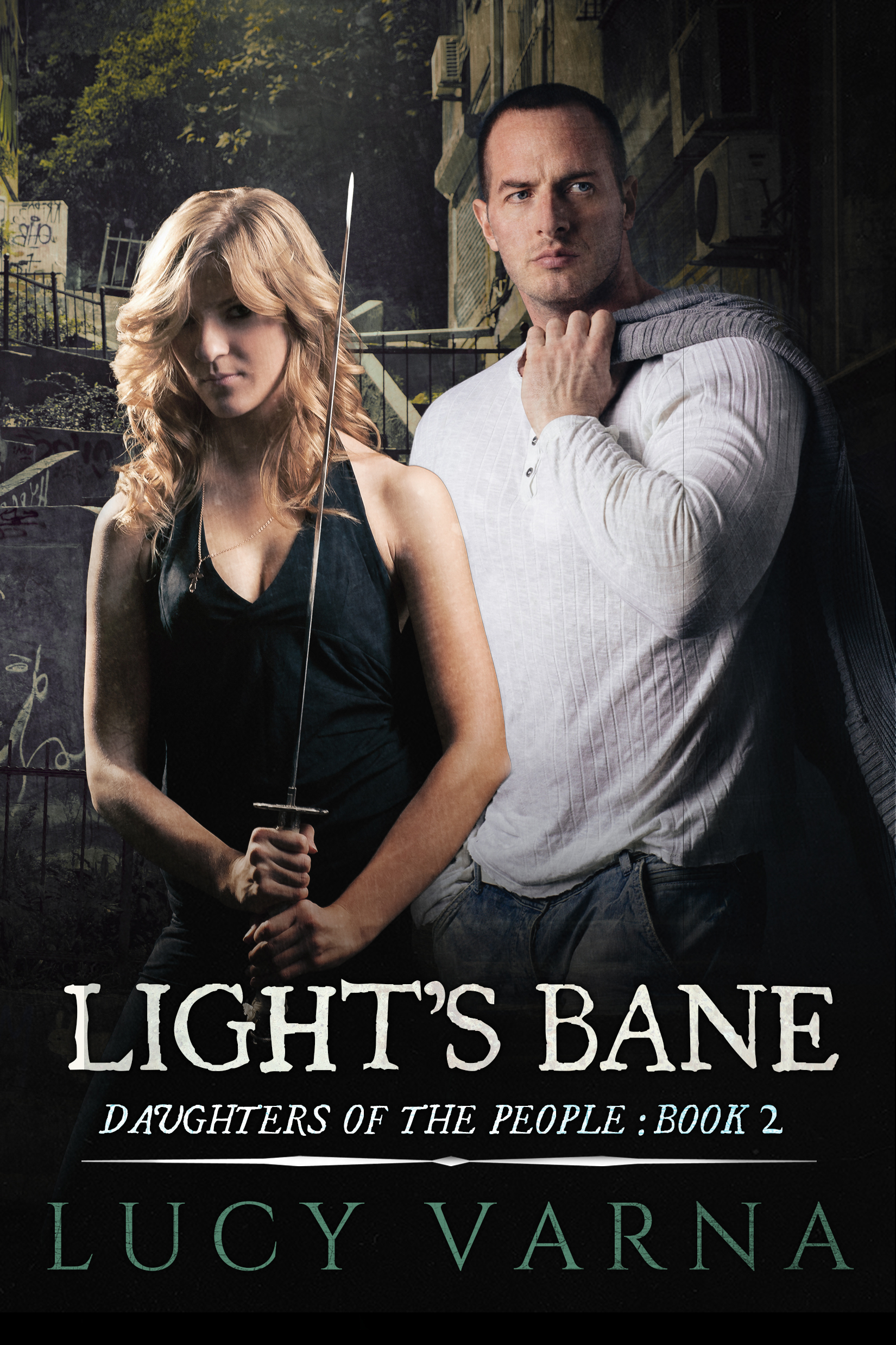 Light's Bane (Daughters of the People Book 2) by Lucy Varna | Goodreads