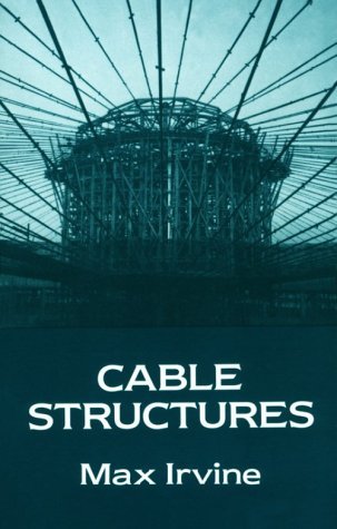 Cable Structures by H.M. Irvine | Goodreads