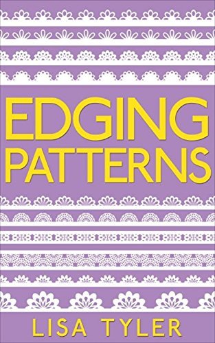 Edging Patterns by Lisa Tyler | Goodreads