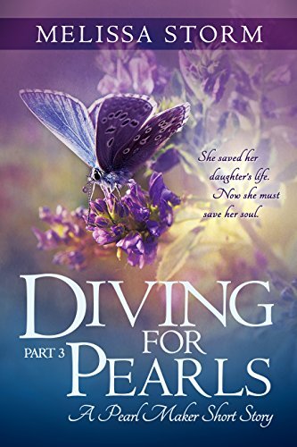 Diving for Pearls, Part 3 (The Pearl Makers, #3) by Melissa Storm ...