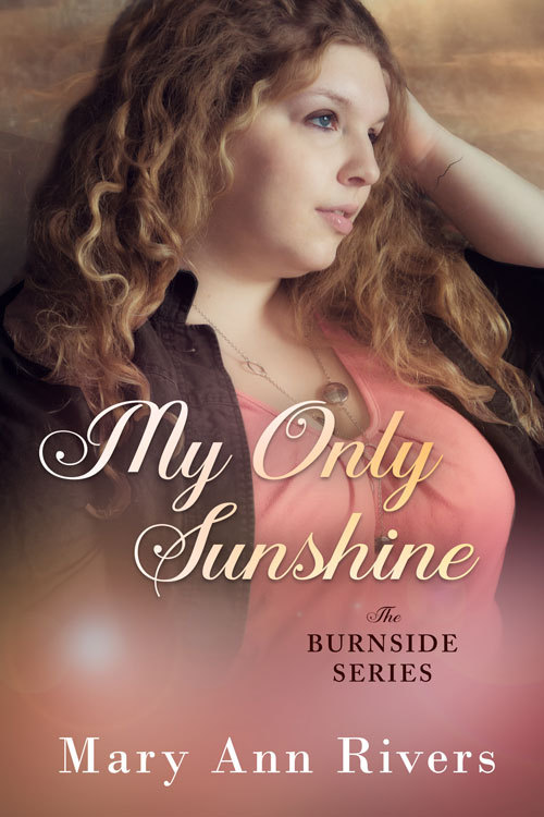 My Only Sunshine by Mary Ann Rivers | Goodreads