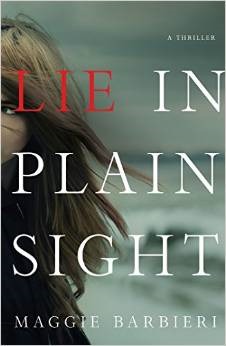 Lie in Plain Sight (Maeve Conlon, #3) by Maggie Barbieri | Goodreads
