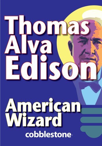 Thomas Alva Edison: American Wizard by Cricket Media | Goodreads