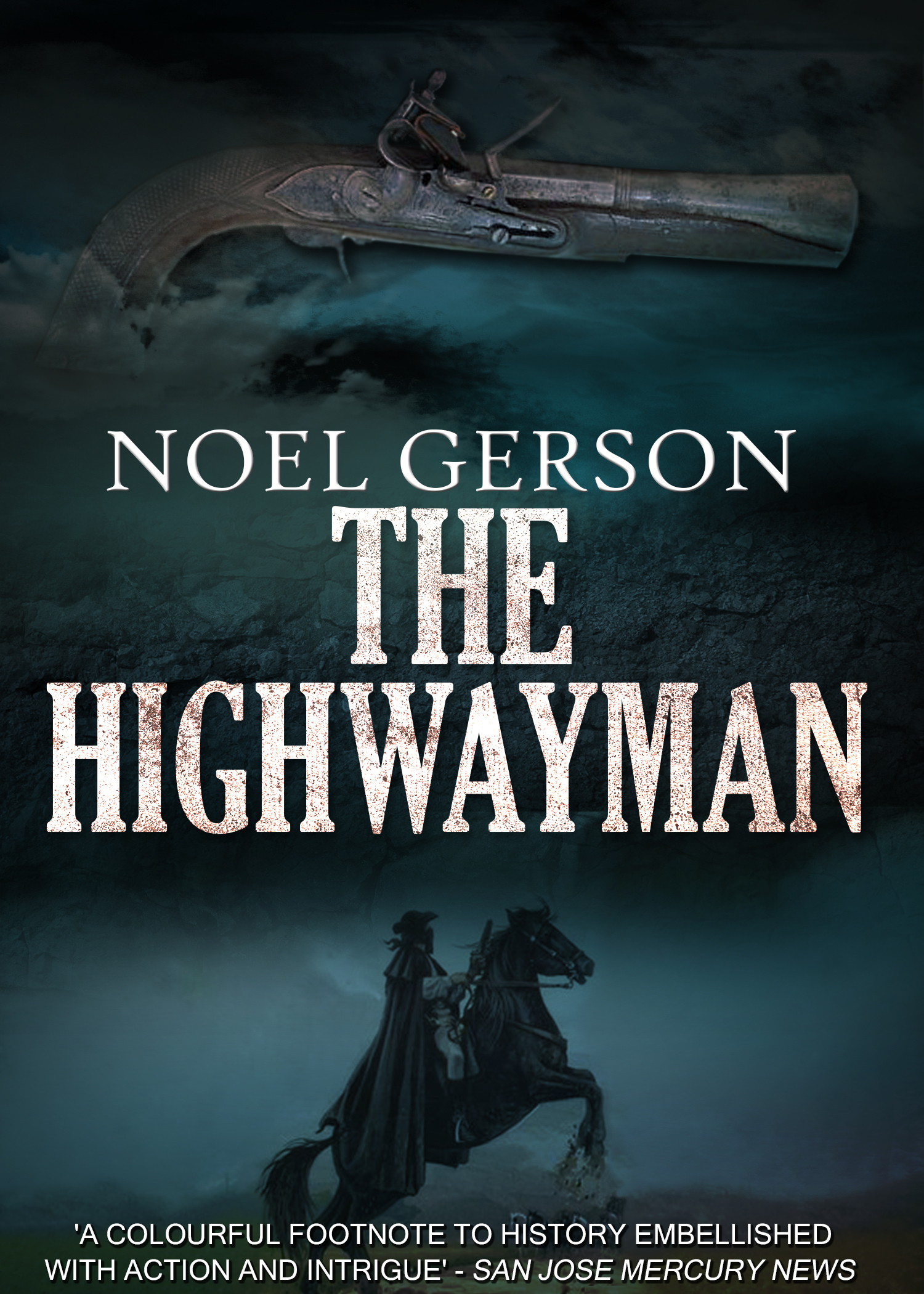 The Highwayman by Noel B. Gerson | Goodreads