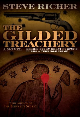 The Gilded Treachery by Steve Richer | Goodreads