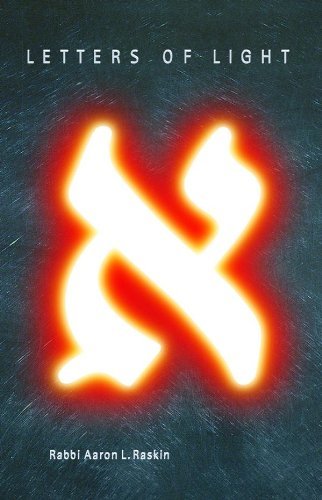 Letters of Light by Aaron L. Raskin | Goodreads