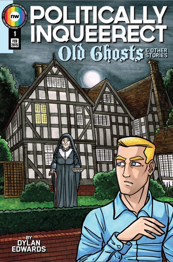 Politically Inqueerect: Old Ghosts by Dylan Edwards | Goodreads