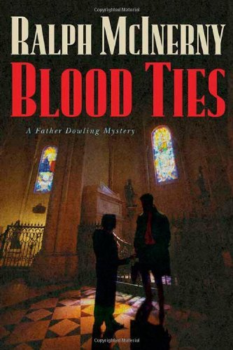 Blood Ties (Father Dowling, #26) by Ralph McInerny | Goodreads