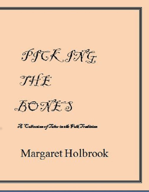 Picking The Bones by Margaret Holbrook | Goodreads