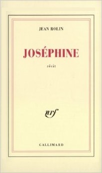Joséphine by Jean Rolin | Goodreads