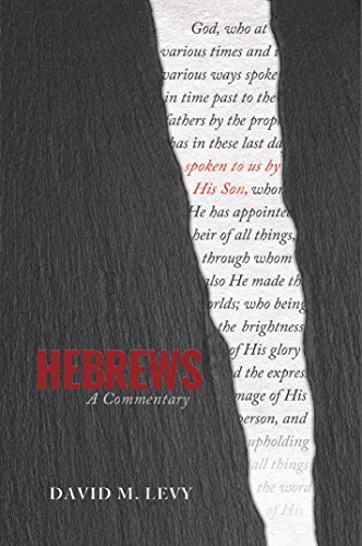 Hebrews: A Commentary by David M. Levy | Goodreads