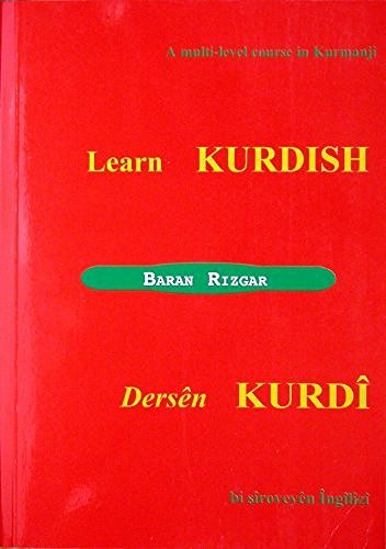 Learn Kurdish: A Multi-level Course in Kurmanji by Baran Rizgar | Goodreads