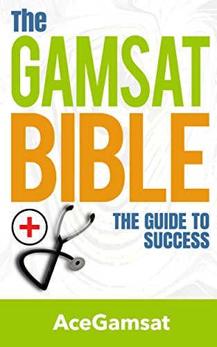 The GAMSAT Bible: The Guide to SUCCESS by Matt Ace | Goodreads