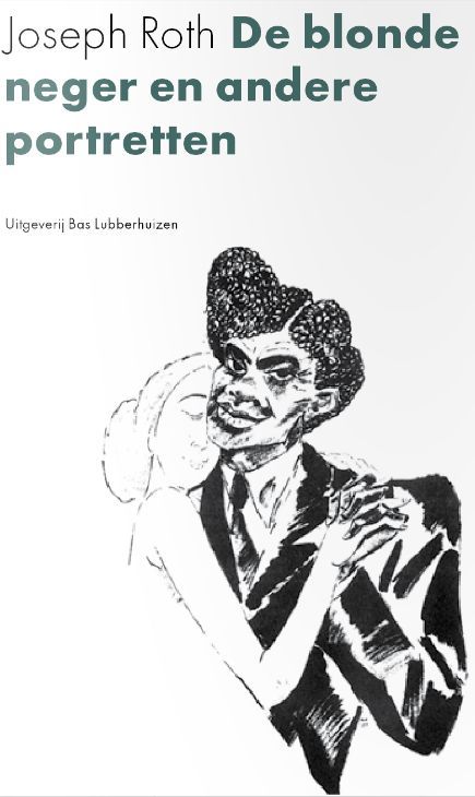 De blonde neger en andere portretten by Joseph Roth | Goodreads